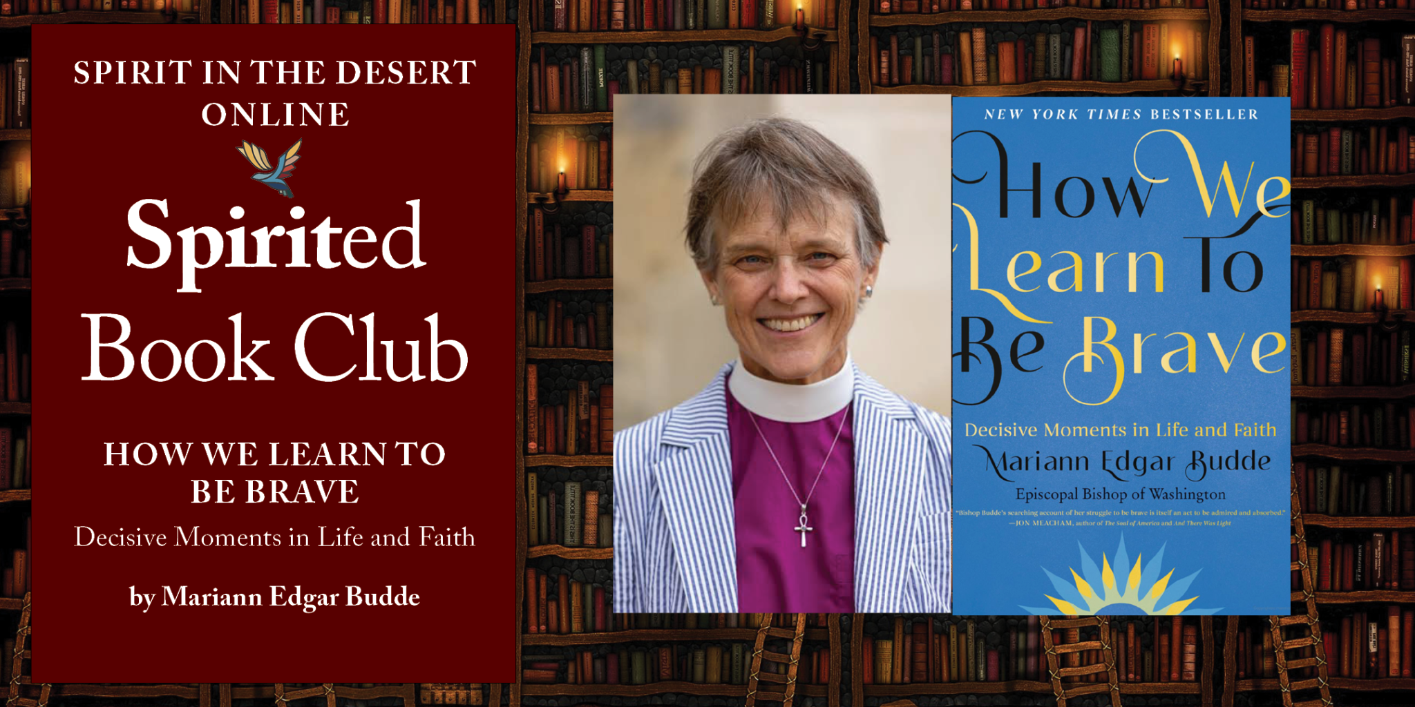 Spirited Book Club ~ How We Learn to Be Brave • Spirit In the Desert