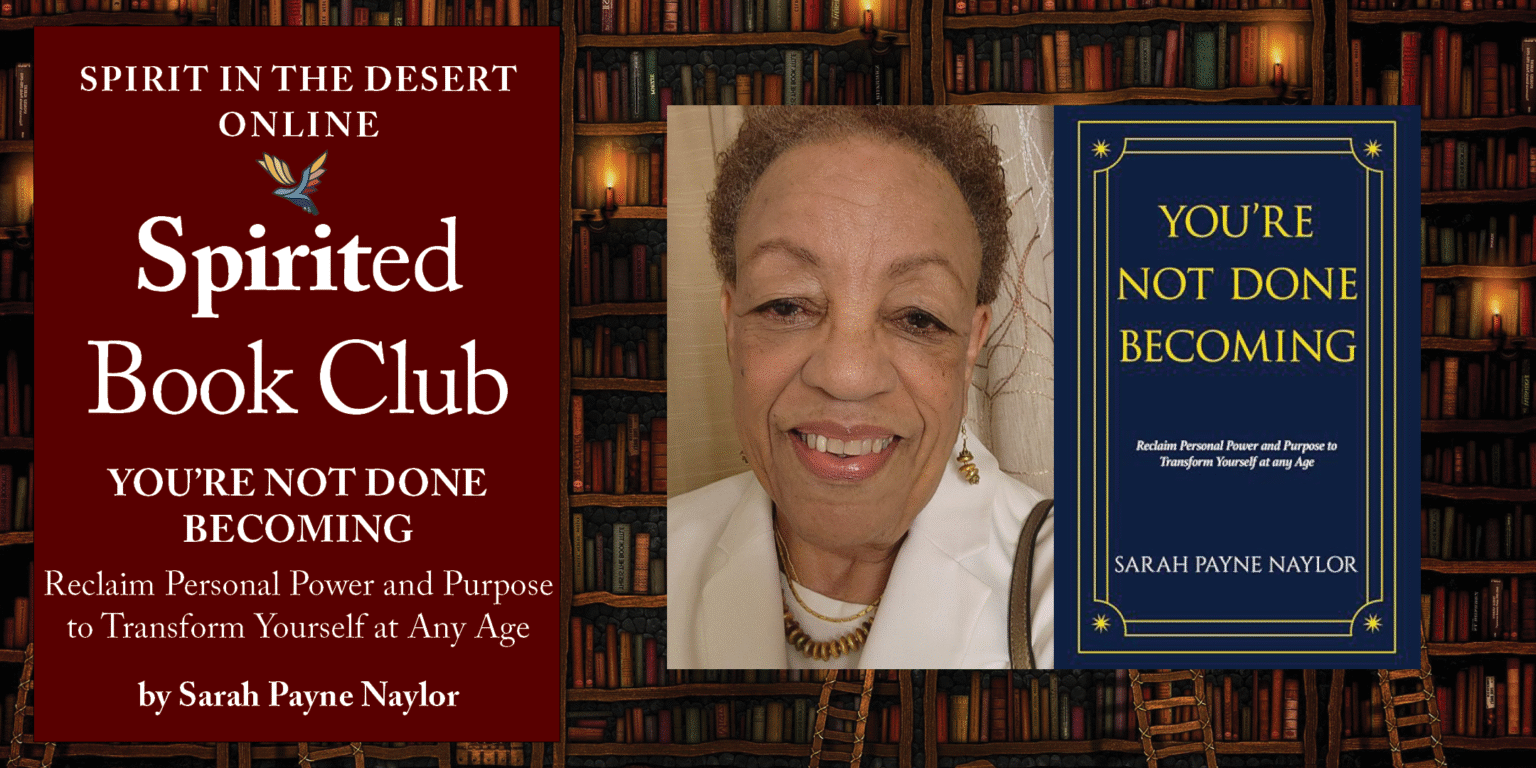 Spirited Book Club ~ You're Not Done Becoming • Spirit In the Desert