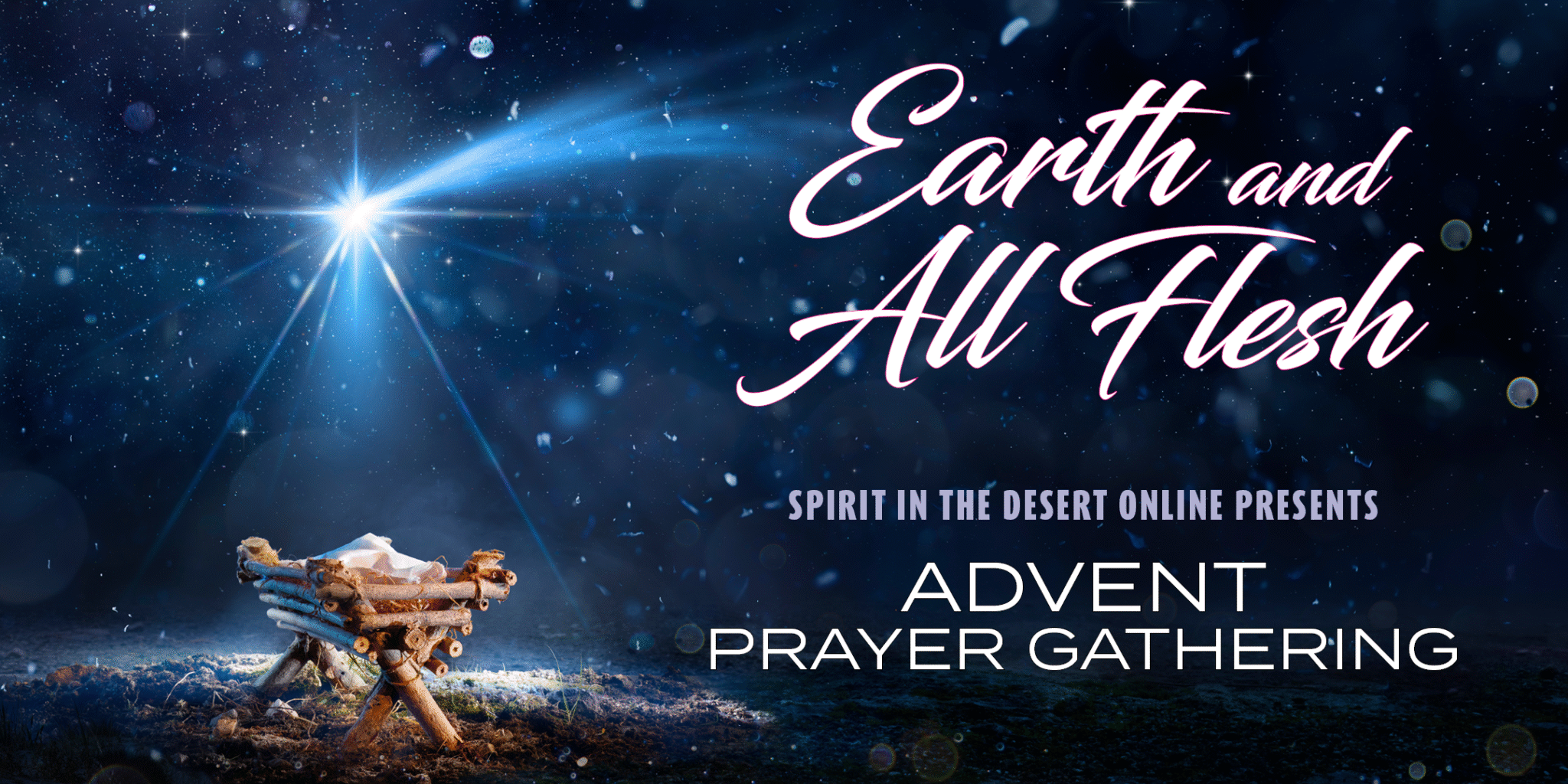 Earth and All Flesh Registration • Spirit In the Desert